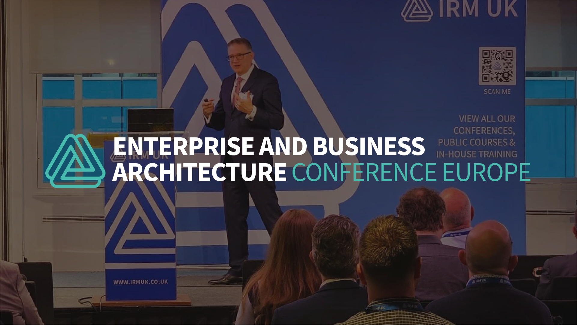 Enterprise & Business Architecture Conference Europe - IRM UK